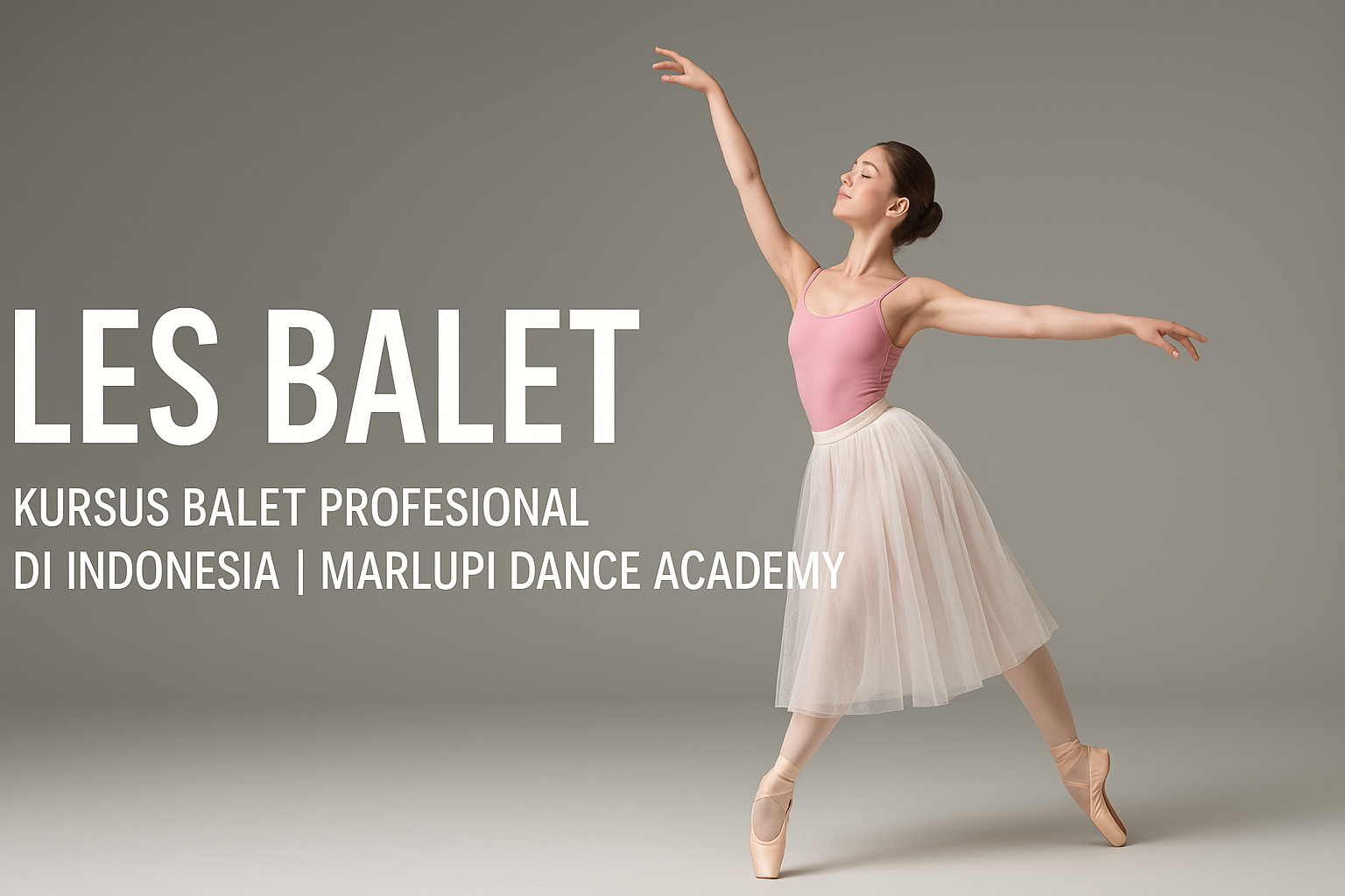 Les Balet - Marlupi Dance Academy