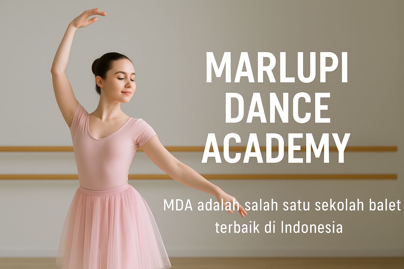 Ballet Class Jakarta - Marlupi Dance Academy